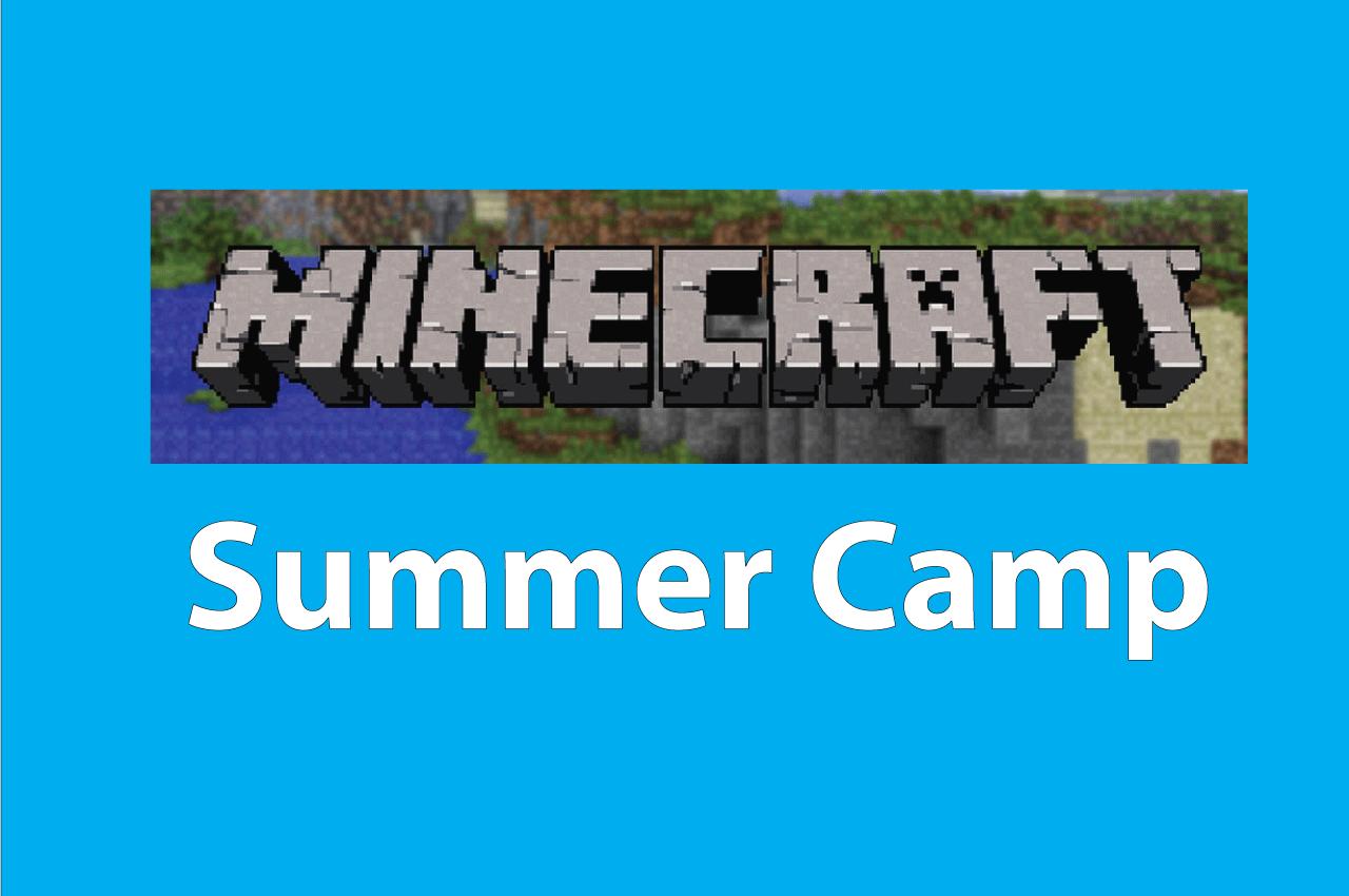 Minecraft_Summer_Camp – Wynantskill Union Free School District